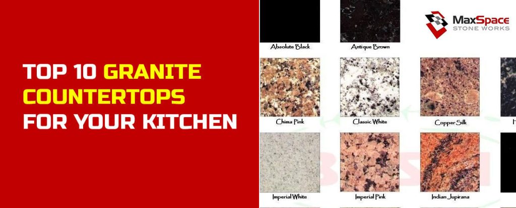 Top-10-Granite-Countertops - MaxSpace Stone Works