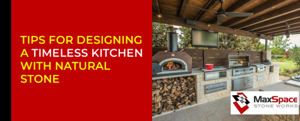How to Design a Timeless Kitchen with Natural Stone