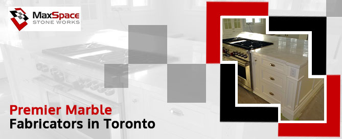 Premier Marble Fabricators in Toronto | MaxSpace Stone Works